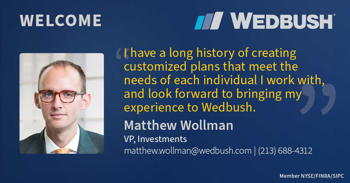 Wedbush Securities Welcomes Financial Advisor Matthew Wollmann, CDFA ...