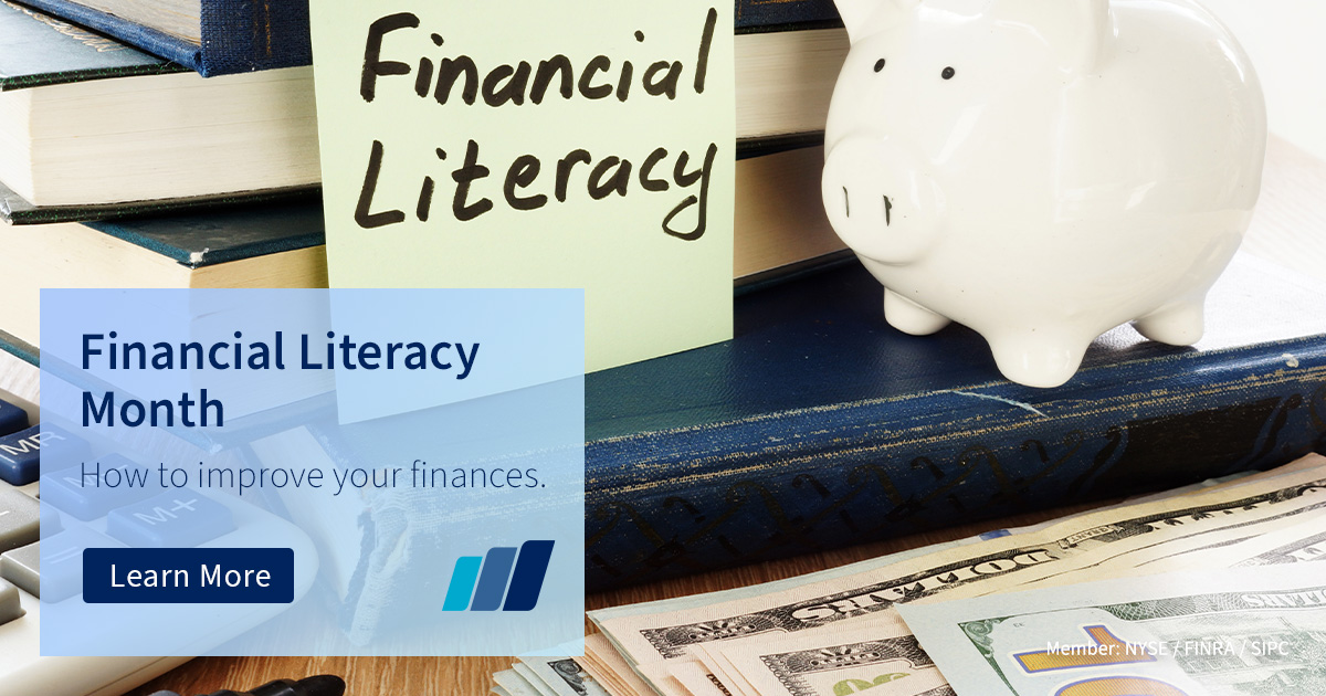 Financial Literacy Month: Making the Most of It - Wedbush Securities